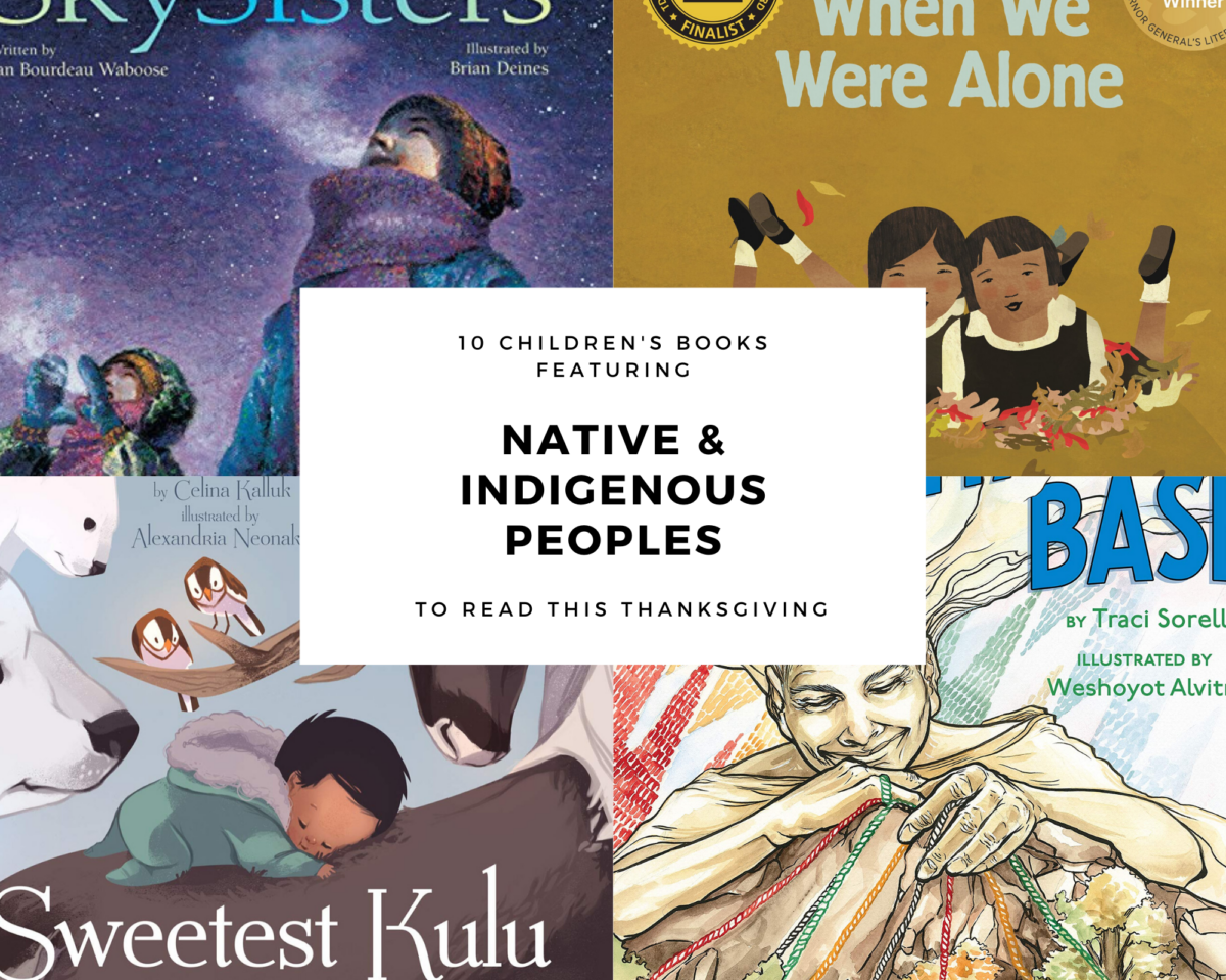 10 Children's Books Featuring Native & Indigenous Peoples to Read this ...